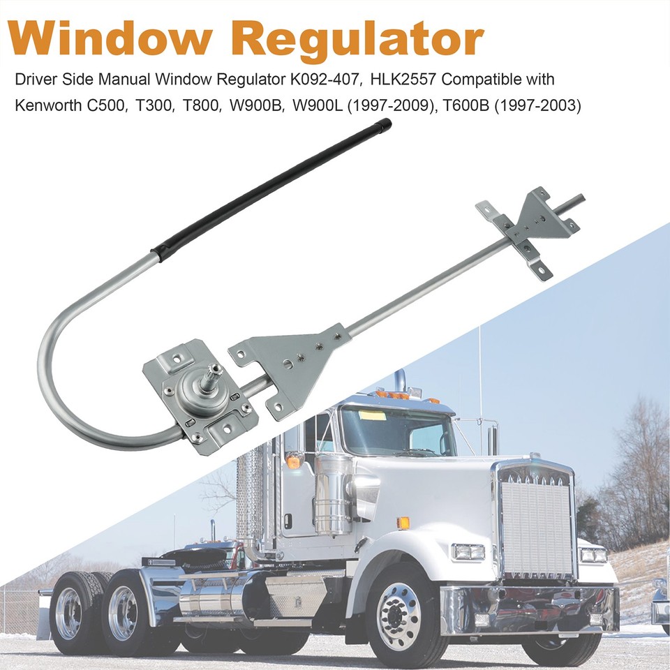Driver Side Window Regulator For Kenworth C500, T300, T600, T800, W900B ...