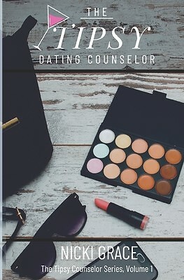 The Tipsy Dating Counselor by Grace, Nicki -Paperback | eBay Australia