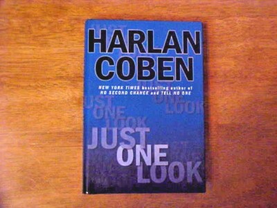 Just One Look Harlan Coben 2004 Hardcover 2004 Dutton Book Novel ...