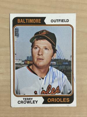 TERRY CROWLEY BALTIMORE ORIOLES SIGNED AUTOGRAPHED 1974 TOPPS CARD #648 ...