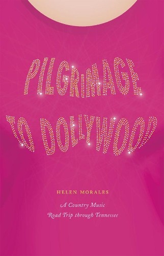 Helen Morales Pilgrimage to Dollywood (Tascabile) 9780226796680 | eBay