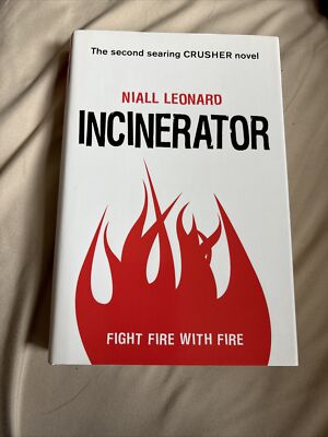 Incinerator fight fire with fire by Niall Leonard (2014, Hardcover) New ...
