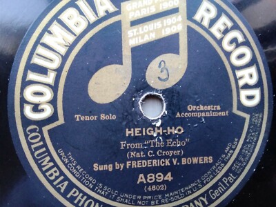 Fredrick V. Bowers 78rpm Single 10-inch Columbia Records #A 894 Heigh ...