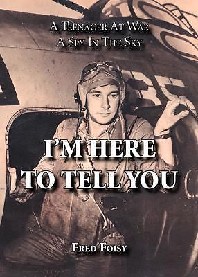 I'm Here to Tell You! by Fred Foisy (2003, Trade Paperback) for sale online | eBay