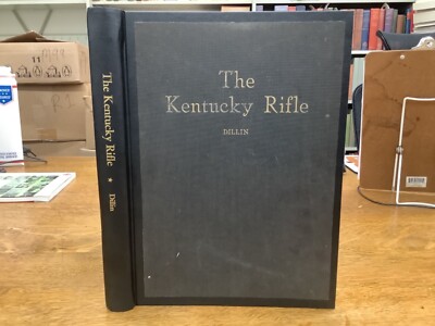 1924 The Kentucky Rifle John Dillin Illustrated Pioneer History NRA ...