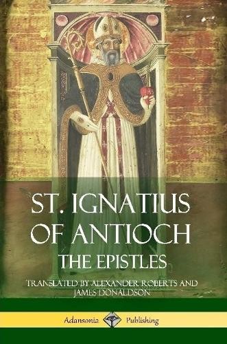 St Ignatius of Antioch St. Ignatius of Antioch (Paperback ...