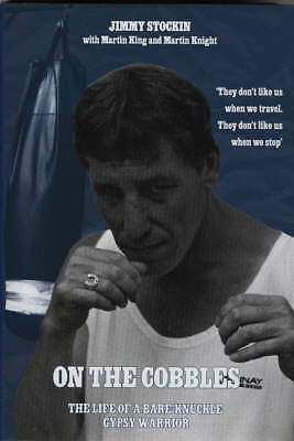 On The Cobbles: Jimmy Stockin The Life Of A Bare Knuckled Gypsy by ...