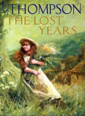 The Lost Years By E. V. Thompson | eBay UK