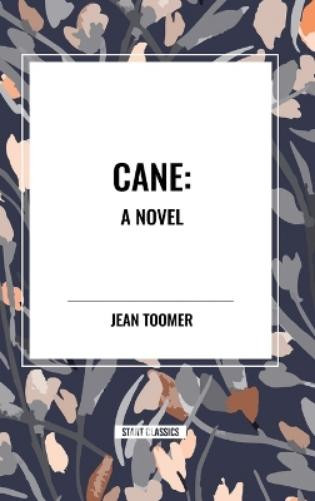 Jean Toomer Cane a Novel (Hardback) | eBay