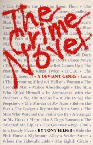 Crime Novel : A Deviant Genre by Tony Hilfer (1990, Trade Paperback ...