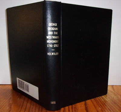George Croghan and the Westward Movement 1741-1782 | eBay