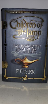 Children of the Lamp Ser.: The Akhenaten Adventure by P. B. Kerr (2005 ...