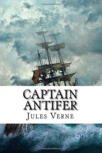 Captain Antifer By Jules Verne. 9781536930566 9781536930566| eBay