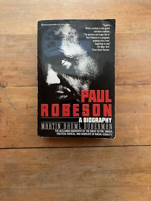 Paul Robeson: A Biography by Martin Bauml Duberman. Ballantine Books ...