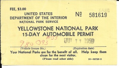 1959 YELLOWSTONE NATIONAL PARK 15 DAY AUTOMOBILE PERMIT Fee $3.00, July ...