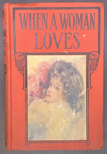 When A Woman Loves By Bertha Clay Antique Hardcover Book 1893 | eBay