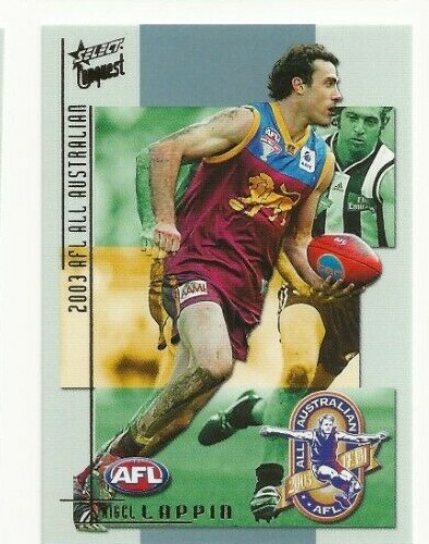 2004 SELECT CONQUEST ALL AUSTRALIAN BRISBANE LIONS NIGEL LAPPIN CARD ...
