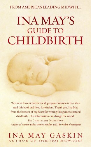 Ina May's Guide to Childbirth by Gaskin, Ina May 0091924154 The Fast ...