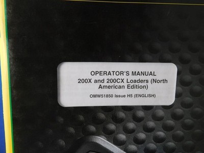 JOHN DEERE OPERATORS MANUAL LOADER 200X 200CX FARM TRACTOR IMPLEMENT ...