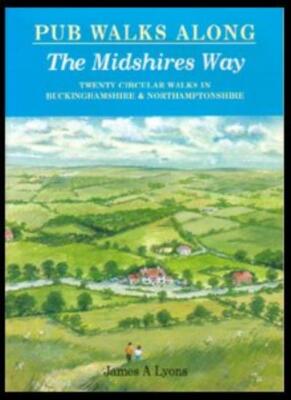 Pub Walks Along the Midshires Way: Southern Section By James A. | eBay