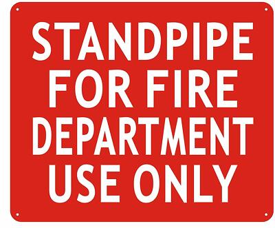 STANDPIPE FOR FIRE DEPARTMENT USE ONLY SIGN- ( Reflective !!!,10X12 ...