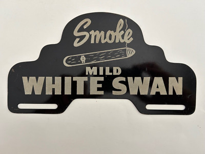 1940s Smoke Mild White Swan Cigar Tobacco Ad Sign Metal License Plate ...