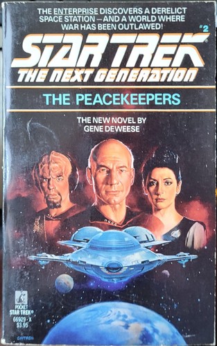 THE PEACEKEEPERS (Star Trek TNG #2) by Gene DeWeese, Pocket Books 1988 ...