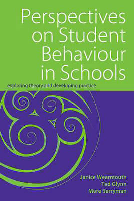 Perspectives on Student Behaviour in Schools: Exploring Theory and ...