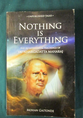 NOTHING IS EVERYTHING: PAPERBACK - FIRST EDITION - 2014 - MOHAN ...