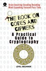 The Book on Codes and Ciphers: A Practical Guide to Cryptography | eBay