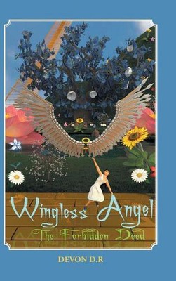 Wingless Angel: The Forbidden Deed by Devon D.R. (English) Hardcover ...