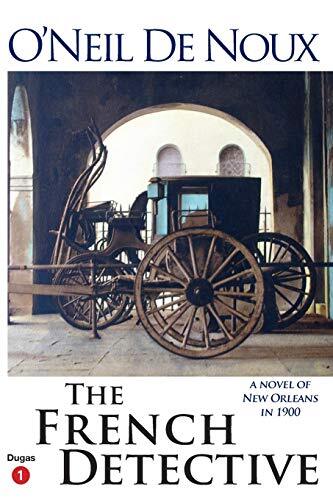 The French Detective (Jacques Dugas N** Orleans Mysteries ...