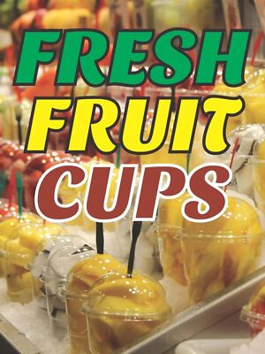 Fresh Fruit Cups | Retail Window Display Sign | 18"W x 24"H | eBay