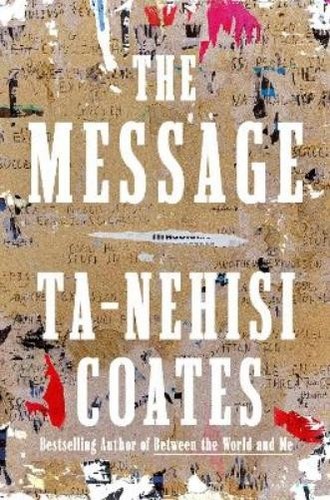Ta-Nehisi Coates The Message (Gebundene Ausgabe) (US IMPORT) | eBay.de