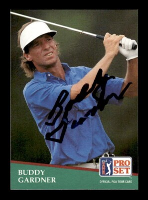 BUDDY GARDNER SIGNED 1991 PRO SET OFFICIAL PGA TOUR CARD #94 ON-CARD ...