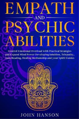 John Hanson Empath and Psychic Abilities (Paperback) | eBay
