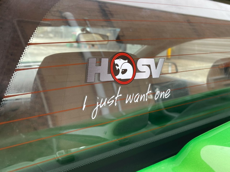HSV I Just Want One Rear Windscreen Decal Sticker For VF/VE/VZ/VY/VR/VS ...
