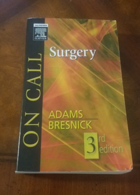 On Call Surgery by Gregg A. Adams; Stephen D. Bresnick 9781416024415| eBay