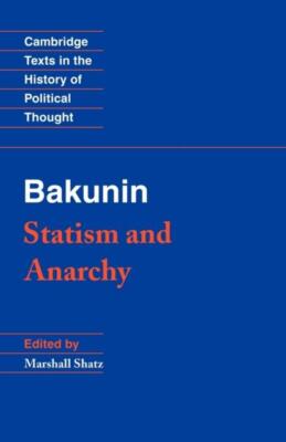 Bakunin: Statism and Anarchy by Michael Bakunin 9780521369732 NEW ...