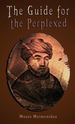 The Guide for the Perplexed by Moses Maimonides (English) Hardcover ...