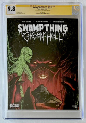SWAMP THING GREEN HELL #1 • CGC SS 9.8 • SKETCH DOUG MAHNKE • GORGEOUS ...