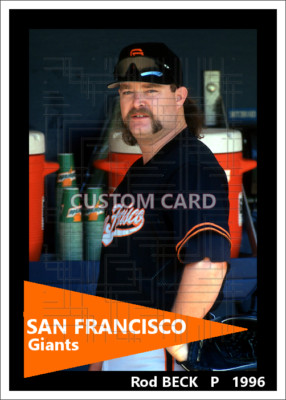Rod Beck - 1996 San Francisco Giants - 2.5 x 3.5 custom card (blank ...