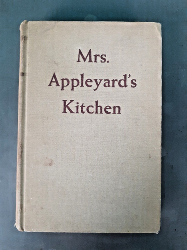 Mrs. Appleyard's Kitchen by Louise Andrews Kent 1942 Vintage Cookbook ...