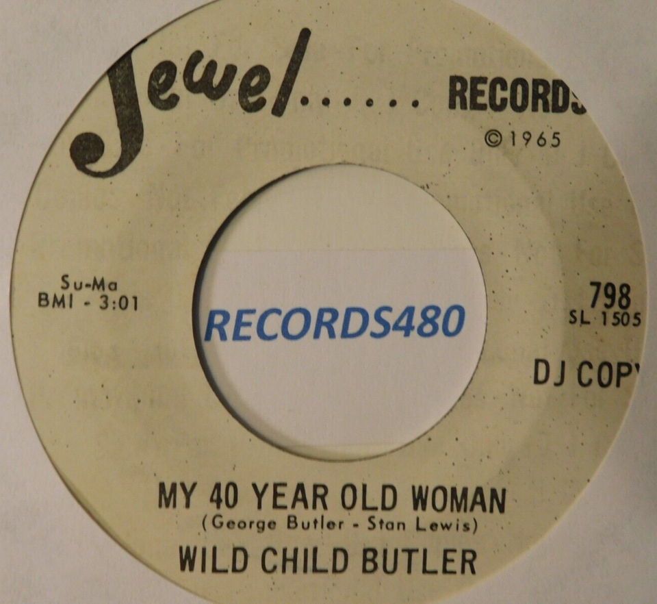 PROMO 45 Wild Child Butler "Put it all in There/My 40 Year Old Woman ...