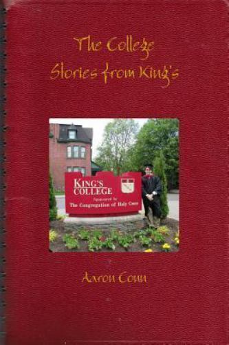College : Stories from King's by Aaron Conn (2014, Trade Paperback) for ...