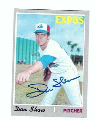 Autographed 1970 Topps #476 Don Shaw Montreal Expos card w/ COA | eBay