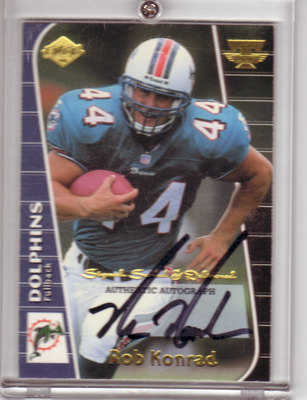 1999 Collector's Edge Triumph Signed Sealed & Delivered ROB KONRAD RC ...