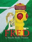 Fred Real Life Adventures Little Girl Big Imagin by Buske Thomas ...