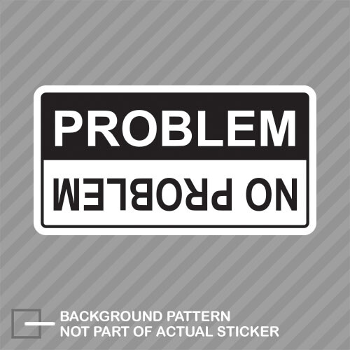 Problem No Problem Warning Sticker Decal Vinyl sxs atv utv off road ...