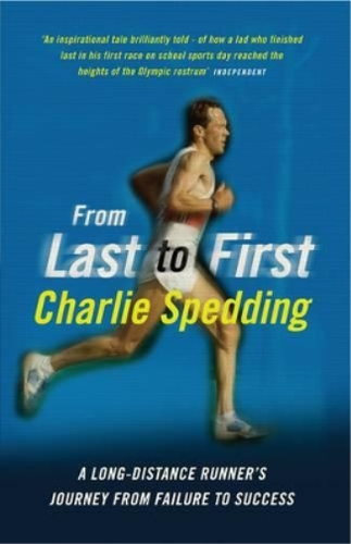Charlie Spedding From Last to First (Paperback) | eBay
